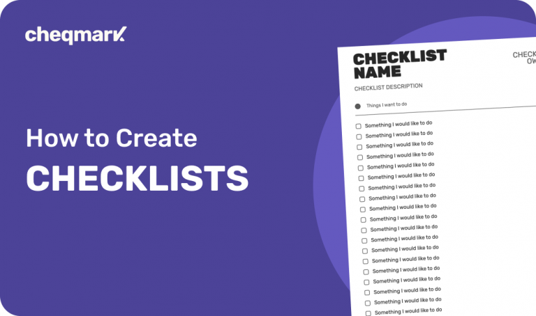 How to Create Checklists: The Ultimate Guide by Cheqmark - Cheqmark Blog