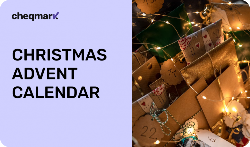Christmas Advent Calendar 2022 - Cheqmark Blog